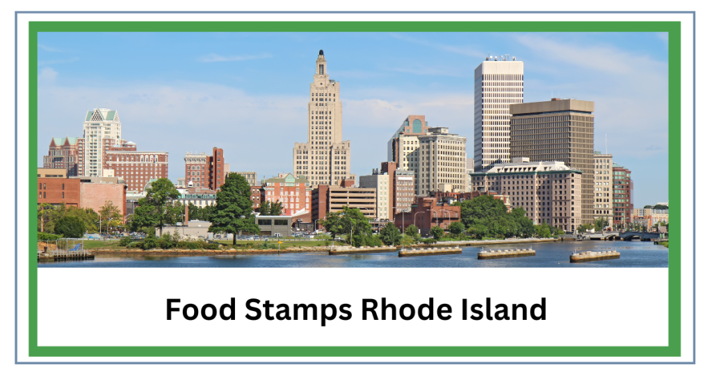 Food Stamps Rhode Island: Your Guide To EBT and SNAP