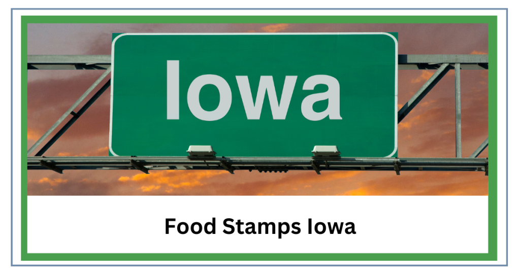 Food Stamps Iowa: Your Guide To EBT and SNAP
