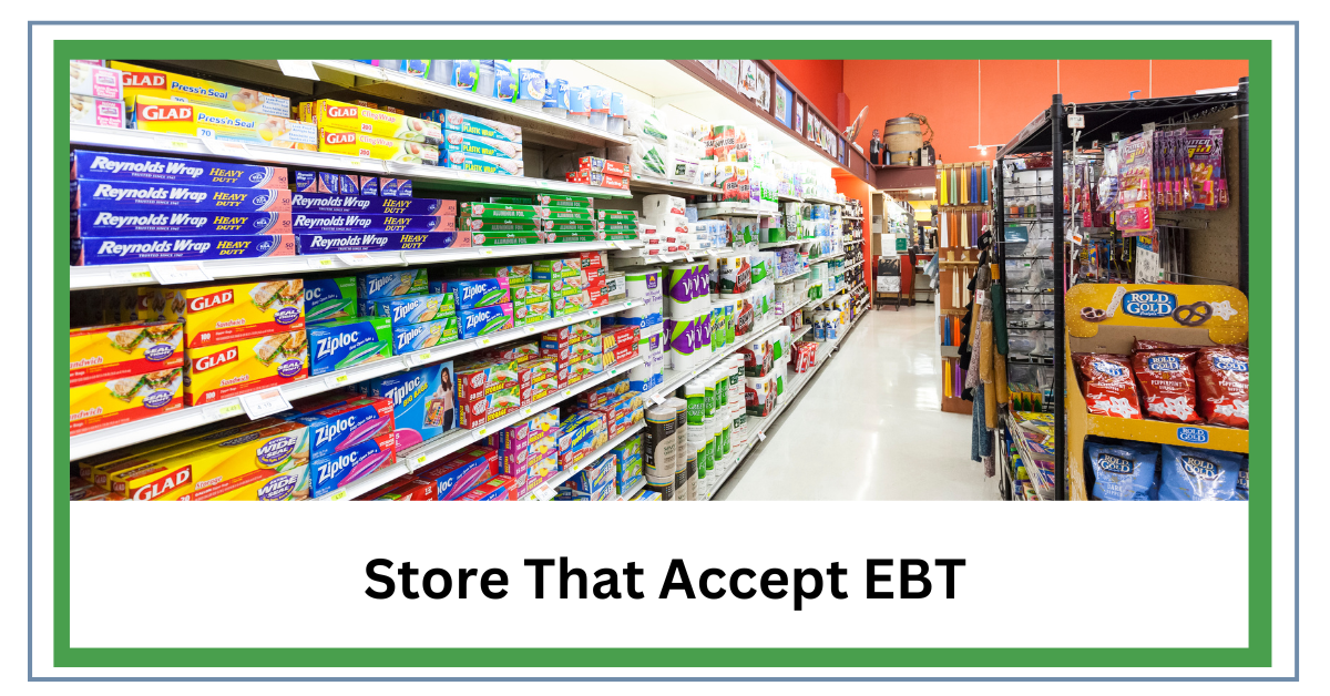 List of Stores That Accept EBT